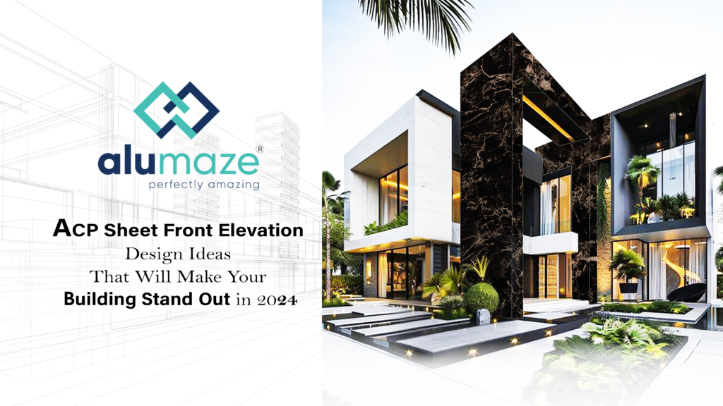ACP Sheet Front Elevation Design Ideas That Will Make Your Building ...